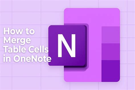 How To Merge Table Cells In OneNote Step By Step Guide