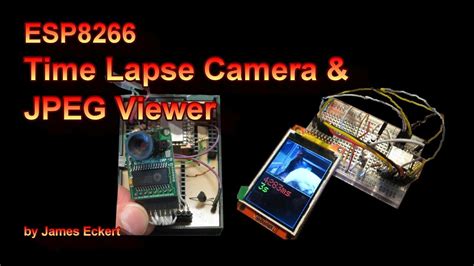 Esp8266 Time Lapse Camera And Viewer Youtube