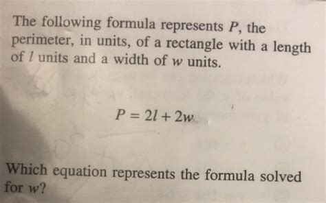 Solved The Following Formula Represents P The Perimeter In Units Of A Rectangle With A
