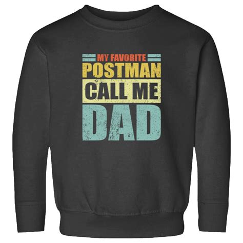 Mens Funny My Favorite Postman Calls Me Dad Father Sweatshirts Sold By Vincent Arnold Sku