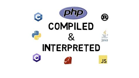 Compiled And Interpreted Programming Languages Anatomized By