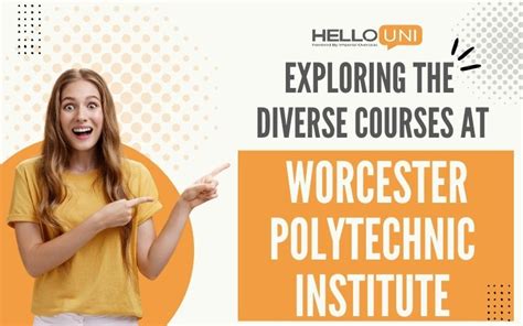 Exploring The Diverse Courses At Worcester Polytechnic Institute Hellouni Blogs