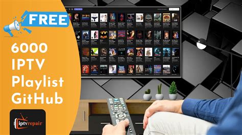 Get Free 6000 Iptv Playlist Github Iptv Repair