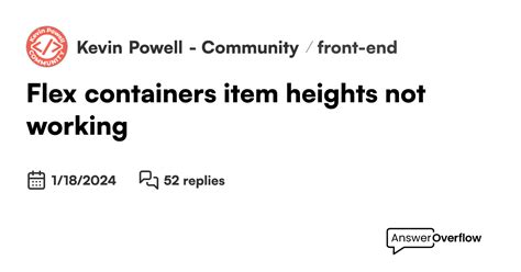 Flex Containers Item Heights Not Working Kevin Powell Community