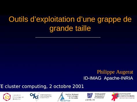 Ppt Outils Dexploitation Dune Grappe De Grande Taille Philippe Augerat Id Imag Apache Inria