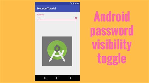 Intro To Android Password Visibility Toggle Android Tutorials Intro Android