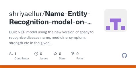 github shriyaellur name entity recognition model on medical data