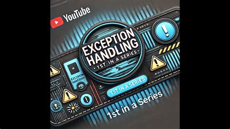 Class 15 Mastering Exception Handling A Guide To Writing Resilient