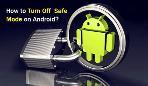How To Turn Off Safe Mode On Android