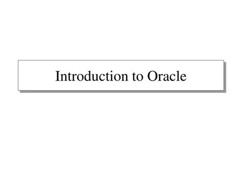Ppt Introduction To Oracle Powerpoint Presentation Free Download Id656996