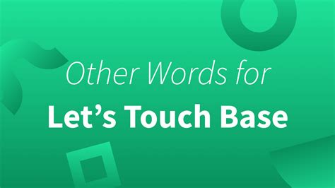 Nine Other Ways To Say Touch Base Languagetool