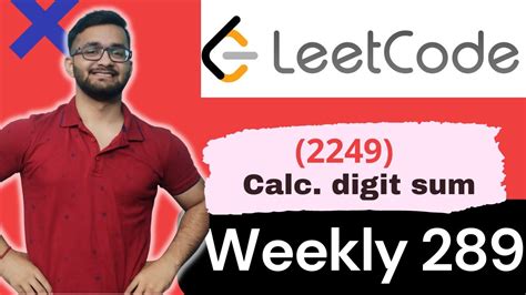 2243 Calculate Digit Sum Of A String Leetcode Weekly Contest 289 Leetcode 2243 Youtube