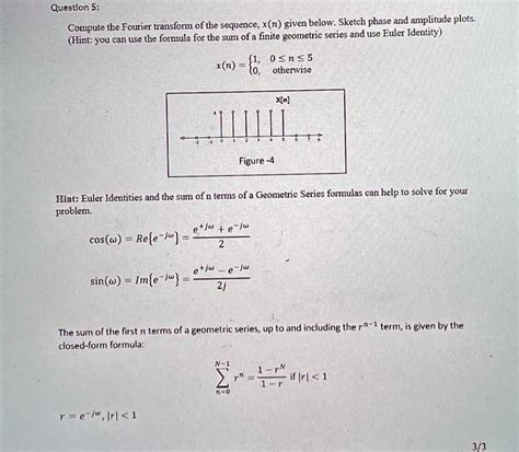 solved question 5 compute the fourier transform of the sequence x n
