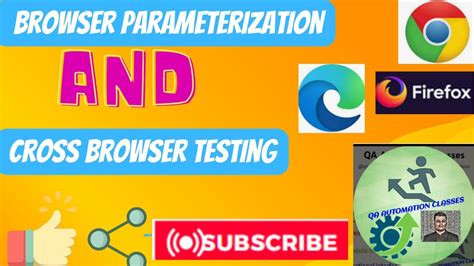 26 cross browser testing and browser parameterization in selenium