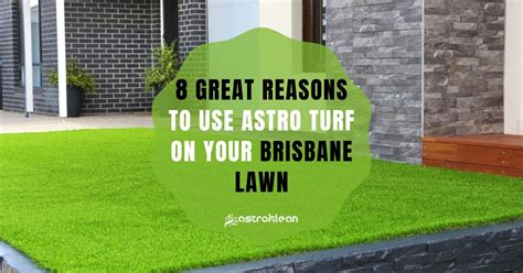 Why Use Astro Turf On Your Brisbane Lawn