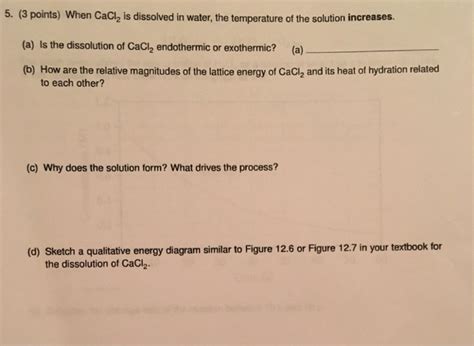 Solved When Caci 2 Is Dissolved In Water The Temperature