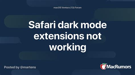 Safari Dark Mode Extensions Not Working Macrumors Forums