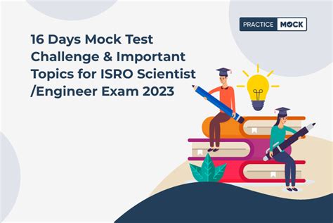 16 Days Mock Test Challenge And Important Topics For Isro Scientist