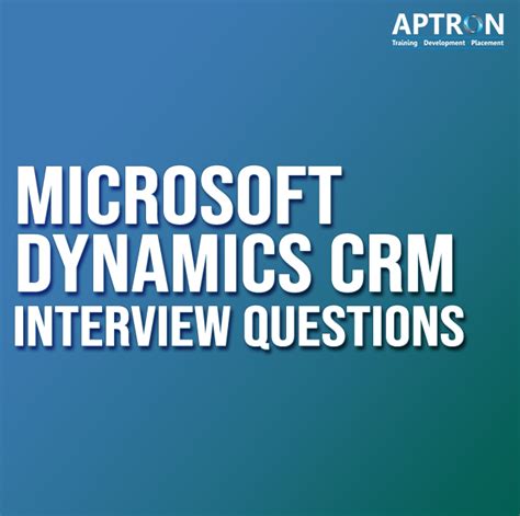Best Microsoft Dynamics CRM Interview Questions APTRON Solutions