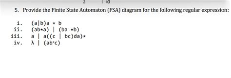 Solved 5 Provide The Finite State Automaton Fsa Diagram
