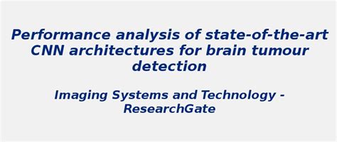 Cnn Architectures For Brain Tumour Detection S Logix