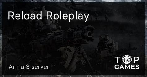 Reload Roleplay Arma 3 Server