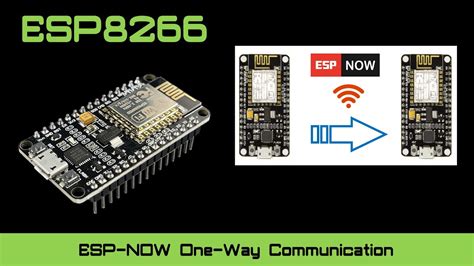 Espnow One Way Communication Between Esp8266 Nodemcu Boards Youtube
