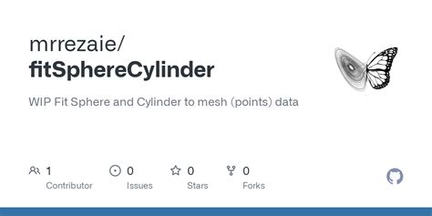 GitHub Mrrezaie FitSphereCylinder Fit Sphere And Cylinder To Mesh Points Data