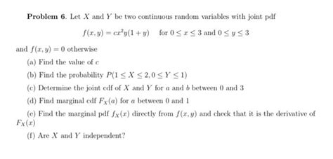 Solved Problem 6 Let X And Y Be Two Continuous Random