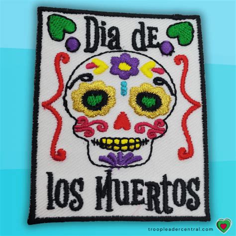Dia De Los Muertos Day Of The Dead Fun Patch Fun Patch For Girl Scouts