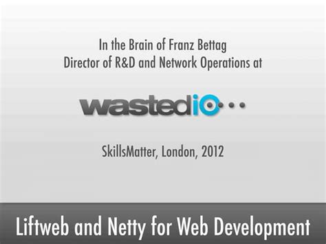 Liftweb And Netty For Web Developmentkey