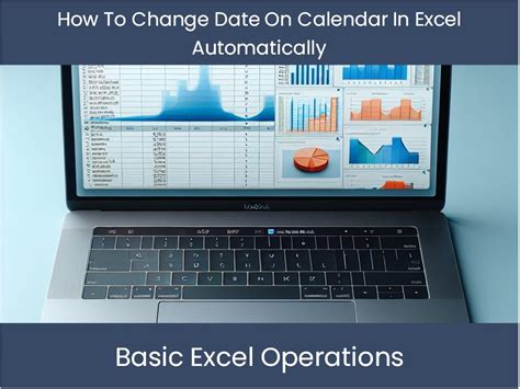 Excel Tutorial So ändern Sie Das Datum Des Kalenders In Excel Automa