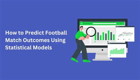how to predict football match using statistical models matchplug blog