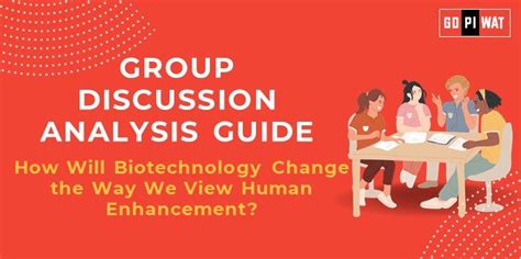 GD Analysis Guide How Will Biotechnology Change The Way We View Human Enhancement GD PI WAT