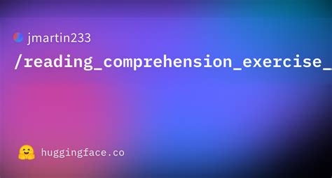 Jmartin233readingcomprehensionexercisedatasetv2 · Datasets At Hugging Face