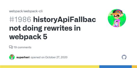 Historyapifallback Not Doing Rewrites In Webpack 5 · Issue 1986