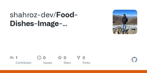 Github Shahroz Dev Food Dishes Image Classification With Transfer Learning