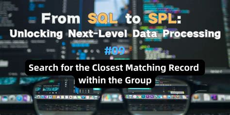 Search For The Closest Matching Record Within The Group — From Sql To