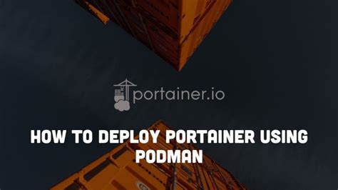 Savitoj Singh On Linkedin How To Setup Portainer Using Podman On A Rhel 9 Server