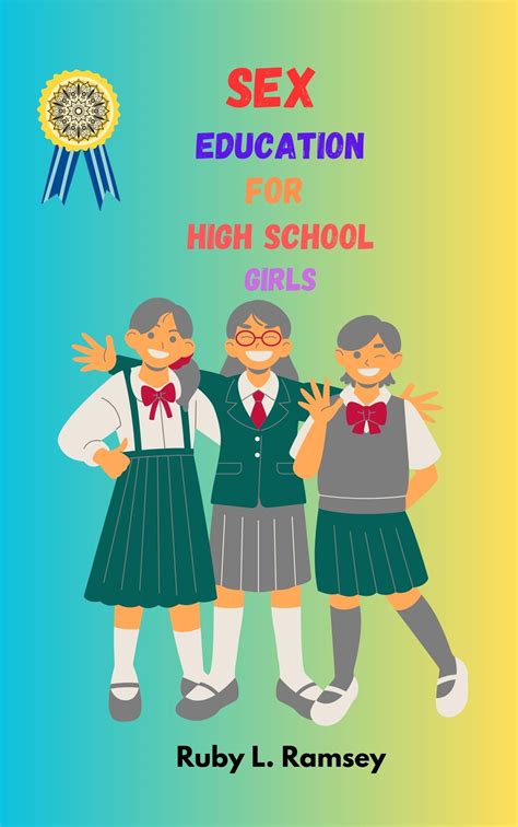 Sex Education For High School Girls By Ruby Ramsey Goodreads
