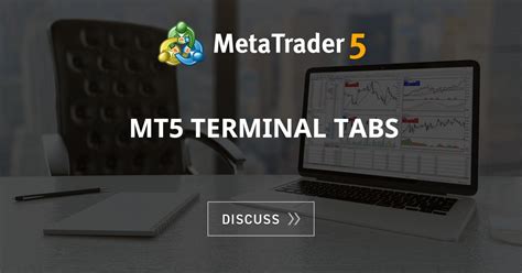 Mt5 Terminal Tabs Mt4 General Mql5 Programming Forum