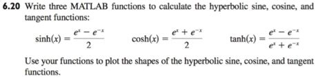 solved 6 20 write three matlab functions to calculate the