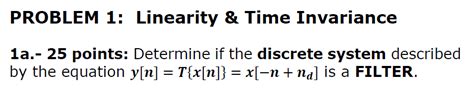 Solved PROBLEM Linearity Time Invariance A Chegg