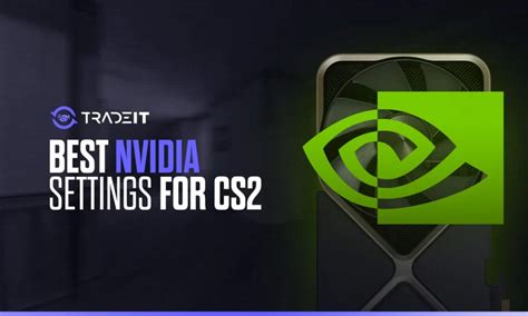 Best Nvidia Settings For Cs2