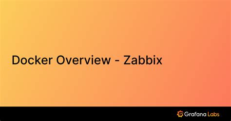Docker Overview Zabbix Grafana Labs