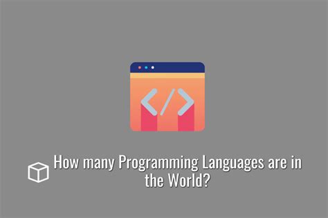 How Many Programming Languages Are In The World Programming Cube