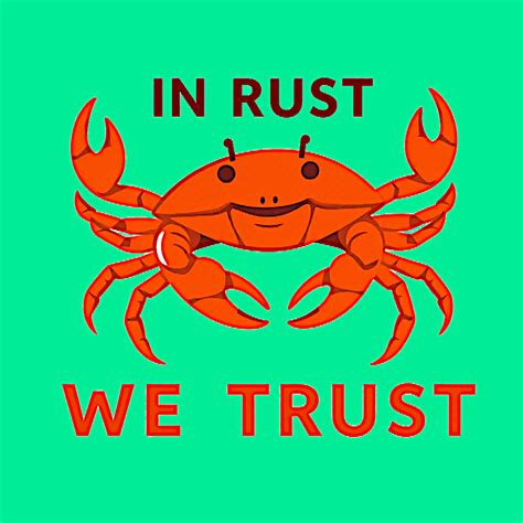In Rust We Trust Rust Meme Cooking