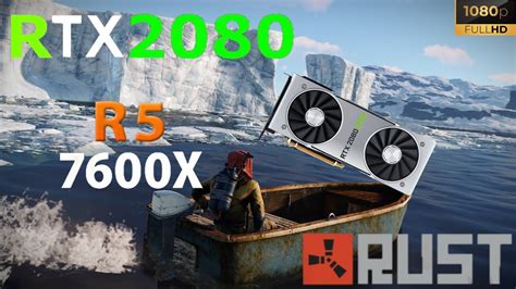 Rust 1080p Ultra Rtx 2080 Ryzen 5 7600x Youtube
