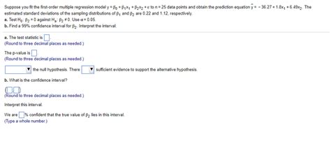 Solved Suppose You Fit The First Order Multiple Regression