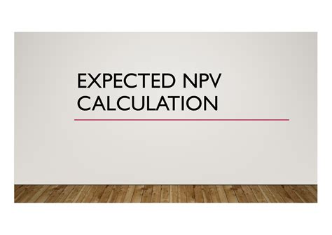 Expected Npv Expected Npv Calculation Expected Net Present Value Expected Net Present Valueis
